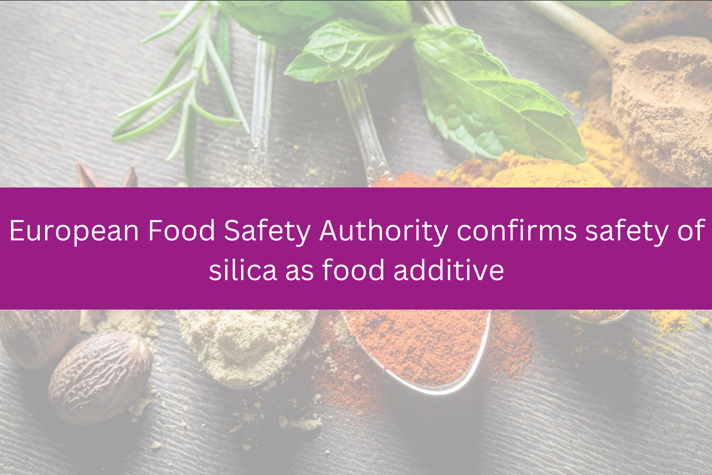 European Food Safety Authority confirms safety of silica as food additive